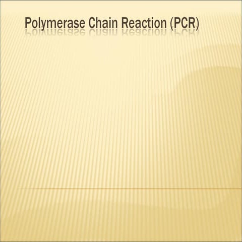 Introduction to Polymerase Chain Reaction (PCR) | PPT