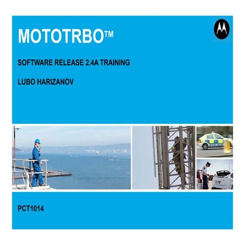 Motorola MotoTRBO Software Release 2.4A (June 19, 2015) | PDF