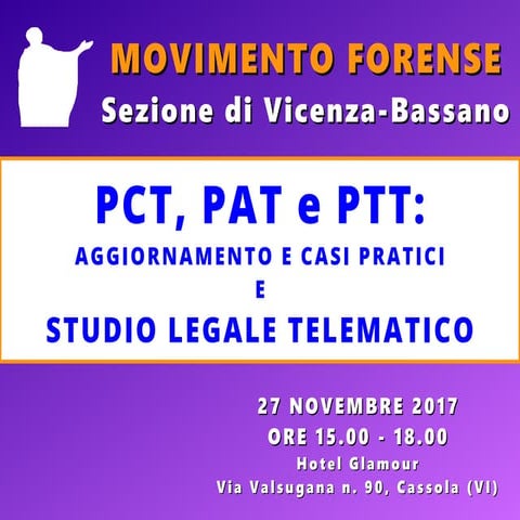 PCT, PAT e PTT a confronto - Convegno a Vicenza 17.11.17 | Legal ...