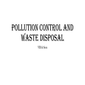 Pollution control and waste disposal presentation | PPTX