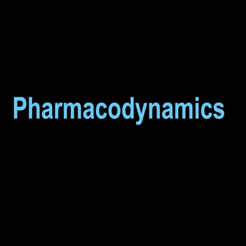 pharmacodynamics slide powerpoint .ppt