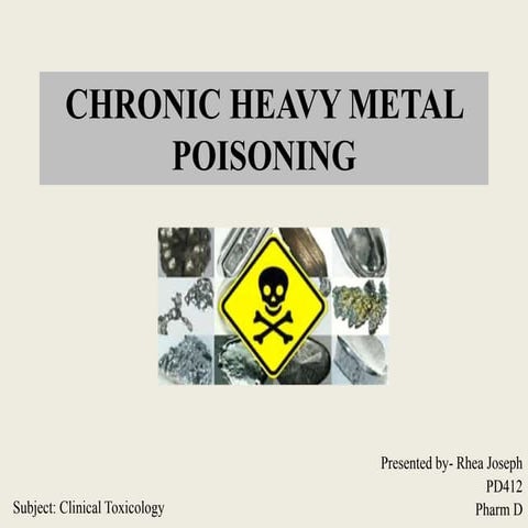 Heavy metal poisoning | PPTX