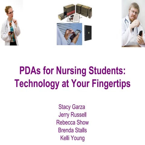 PDAs for Nursing Students: Technology at Your Fingertips | PPT