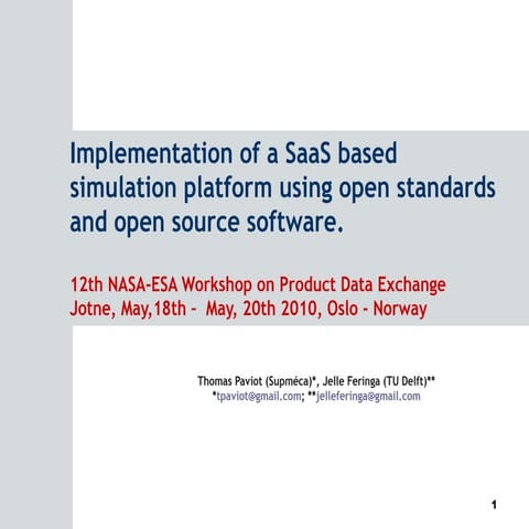 Implementation of a SaaS based simulation platform using open standards and open source software ...
