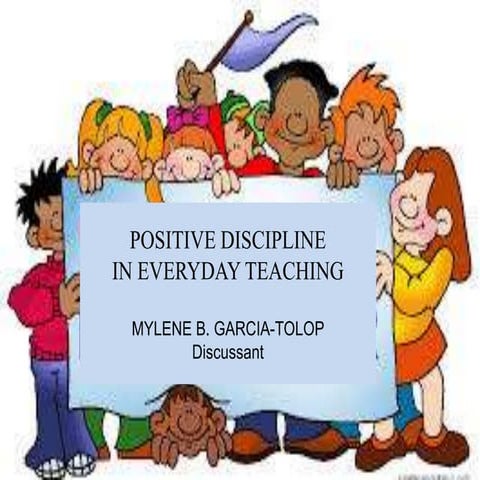 Positive Discipline in Everyday Teaching by chermae2016 | PPTX