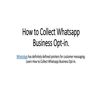 How to Collect Whatsapp Business Opt-in. | PPT