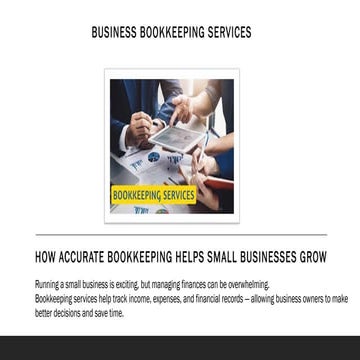 HOW ACCURATE BOOKKEEPING HELPS SMALL BUSINESSES GROW | PDF