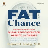 ( PDF ) Fat Chance: Beating the Odds Against Sugar, Processed Food ...