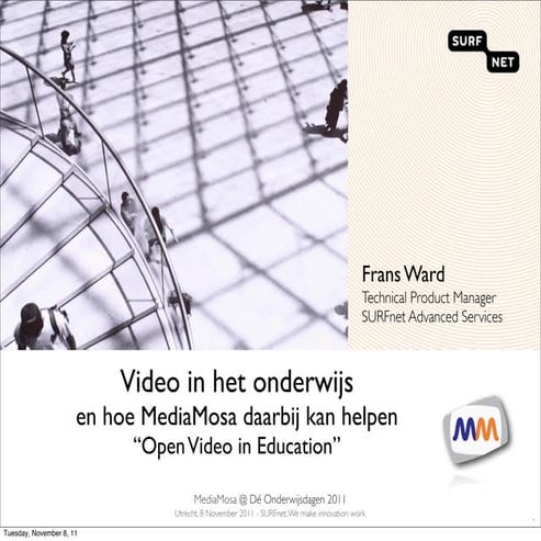 OWD2011 - 1 - Video in het onderwijs en hoe Media Mosa daarbij kan ...