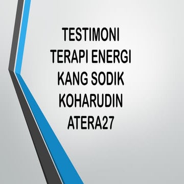 Terapi Energi Kang Sodik Koharudin Atera27 bandung | PDF