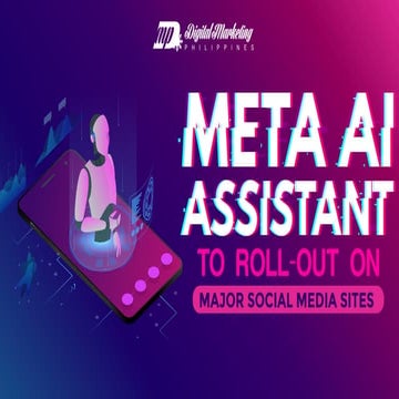 Meta AI Assistant to Roll-out on Major Social Media Sites | PDF