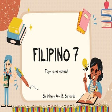 FILIPINO 7-PRESENTATION-FOR EDUCATIONAL PURPOSES | PPT