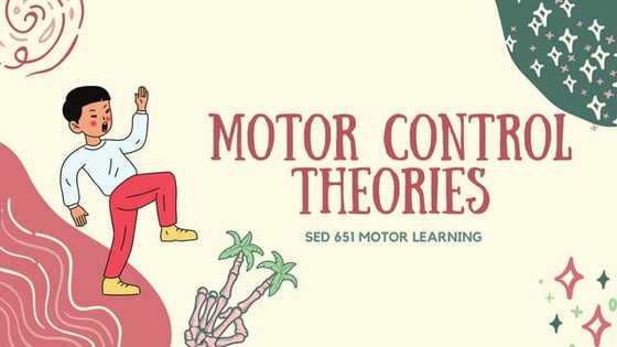 Theories of Motor Control | PPTX | Physical Therapy | Wellness