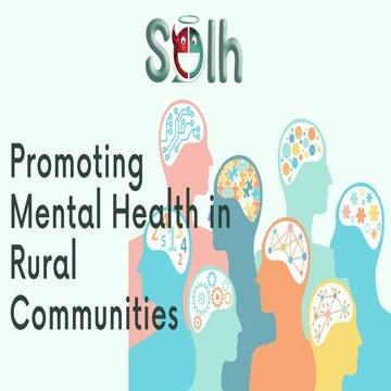 Promoting Mental Health in Rural Communities | Solh Wellness | PDF