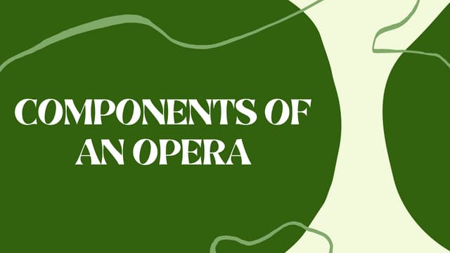Music 9 Lesson 2 components of an opera | PPTX