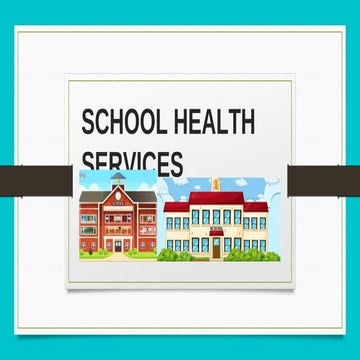 SCHOOL HEALTH SERVICES.. | PPT