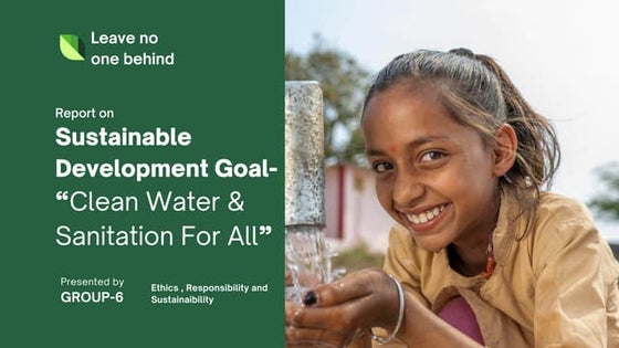 Goal 6: clean water and sanitation | PPTX