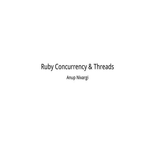 Ruby Concurrency & Threads | PPT