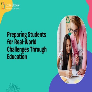 Preparing Students for Real-World Challenges Through Education | PDF