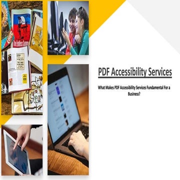 What Makes PDF Accessibility Services Fundamental For a Business? | PPT