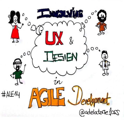 ALE14 - Involving UX and Design in Agile Development #sketchnoting | PDF