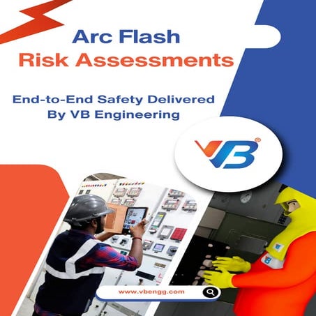 Comprehensive Arc Flash Risk Assessment for Electrical Safety ...