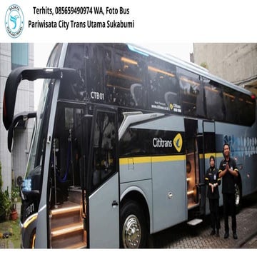 Terhits, 085659490974 WA, Foto Bus Pariwisata City Trans Utama Sukabumi ...