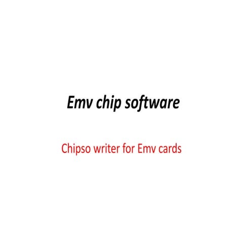 Chip emv software | PPTX