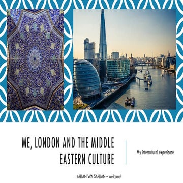 Me, London and the Middle Eastern culture | PPT