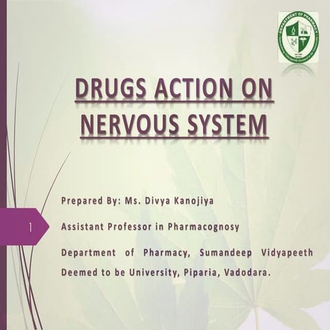 DRUGS_ACTING_ON_NERVOUS_SYSTEM.pdf (Crude drugs) | PPT