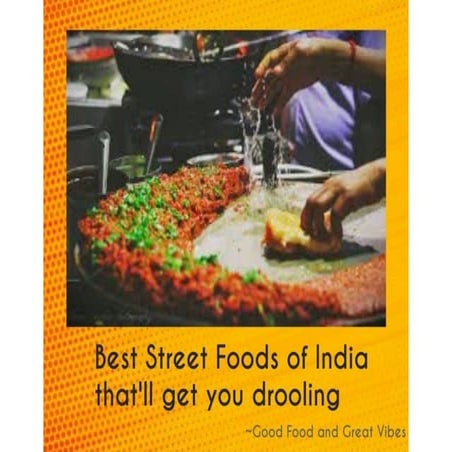 STREET FOOD OF INDIA | PPT