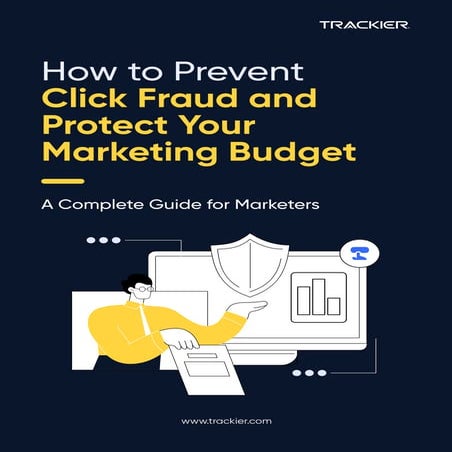 How to Prevent Click Fraud and Protect Your Marketing Budget | PDF