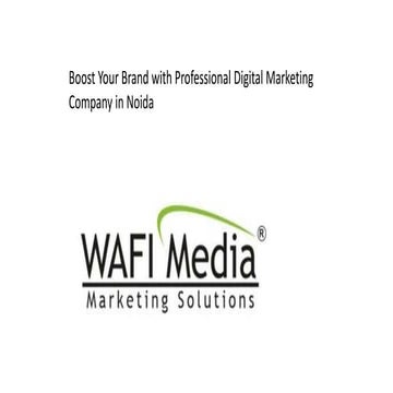 Boost Your Brand with Professional Digital Marketing Company in Noida | PPT