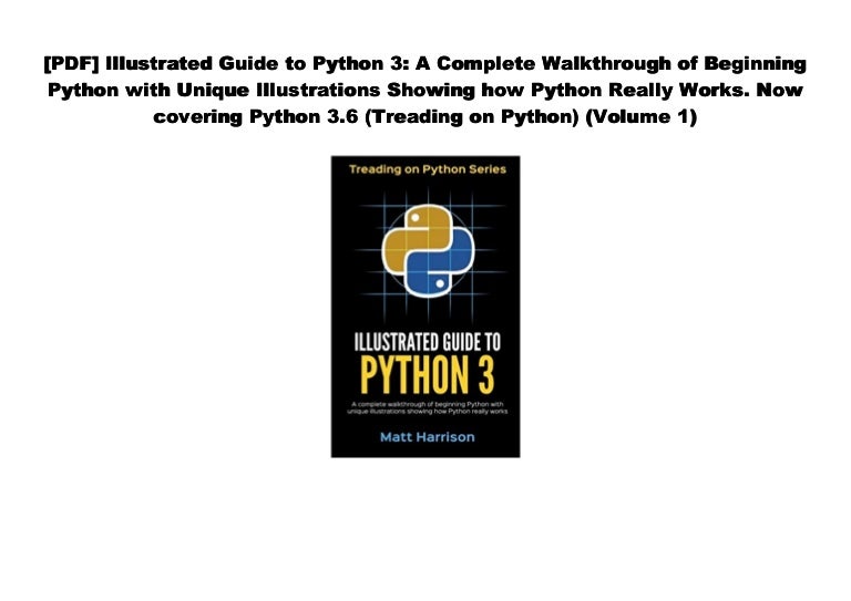 [PDF] Illustrated Guide to Python 3: A Complete Walkthrough of Beginn…