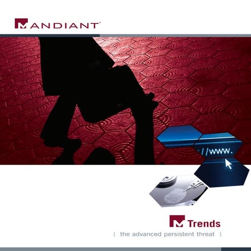 M-Trends® 2010: The Advanced Persistent Threat | PDF
