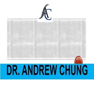 Dr. Andrew Chung stands out among his peers for utilizing advanced | PDF