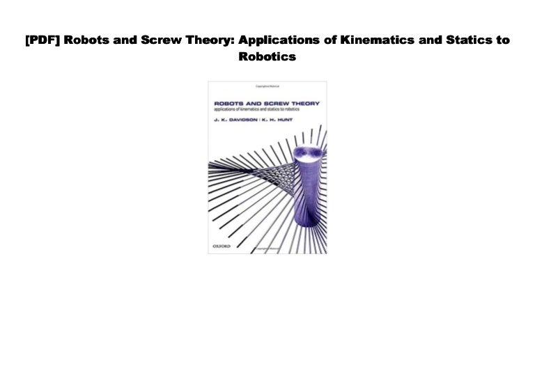 [txt] Robots And Screw Theory Applications Of Kinematics And Statics…