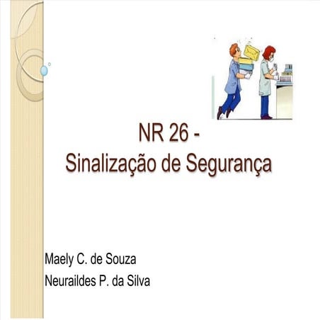 Apresentação nr 26 sinalização de segurança | PPTX