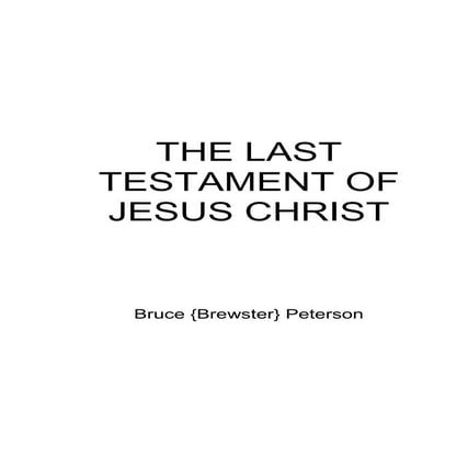 The Last Testament of Jesus Christ | PDF