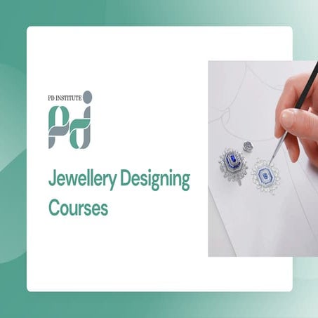 PD Institute Jewellery Designing Courses | PDF