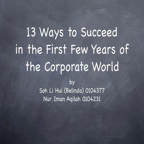 How to Succeed in the First Few Years of the Corporate World | KEY