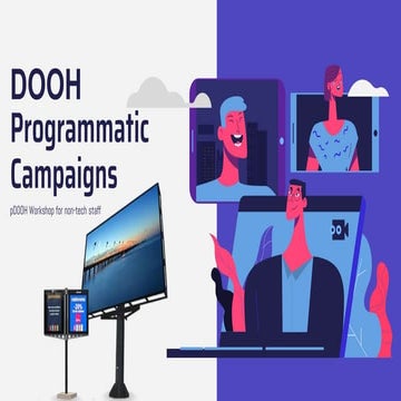 Programmatic Dooh campaigns_Basics_v2.0 | PPTX