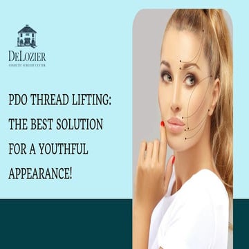 PDO Thread Lifting: The Best Solution for a Youthful Appearance! | PDF ...