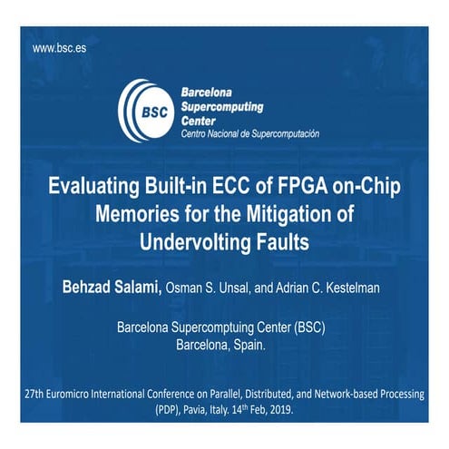 Evaluating Built In Ecc Of Fpga On Chip Memories For The Mitigation Of Undervolting Faults Ppt