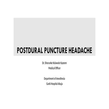 Management of Post dural puncture headache by Dr. Kolawole Kazeem ...