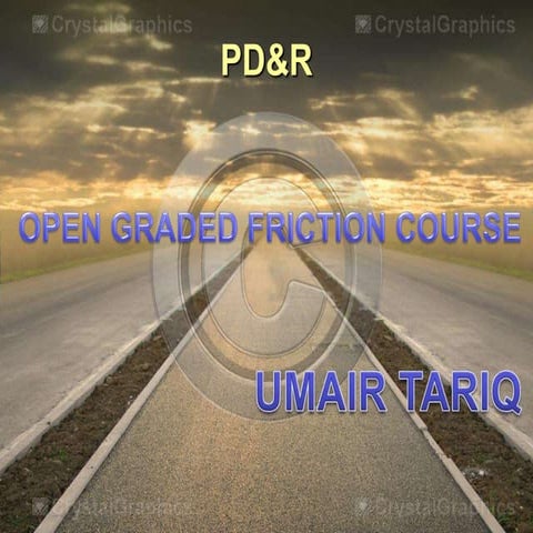 open graded friction course (OGFC) | PPTX