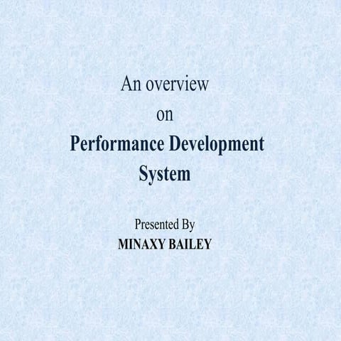 Performance development system by Minaxy Bailey | PPT