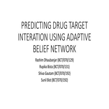 Predicting Drug Target Interaction Using Deep Belief Network Ppt