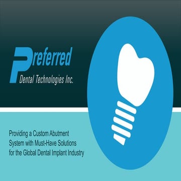 Preferred Dental Technologies Inc. | PPT