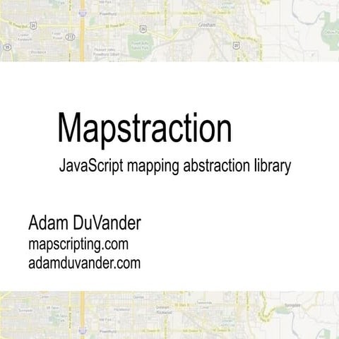 Mapstraction: JavaScript Mapping Abstraction Library | ODP | Maps & Navigation